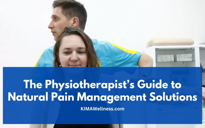 The Physiotherapist’s Guide to Natural Pain Management Solutions