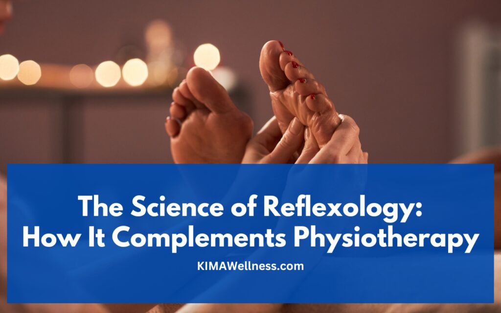 The Science of Reflexology: How It Complements Physiotherapy