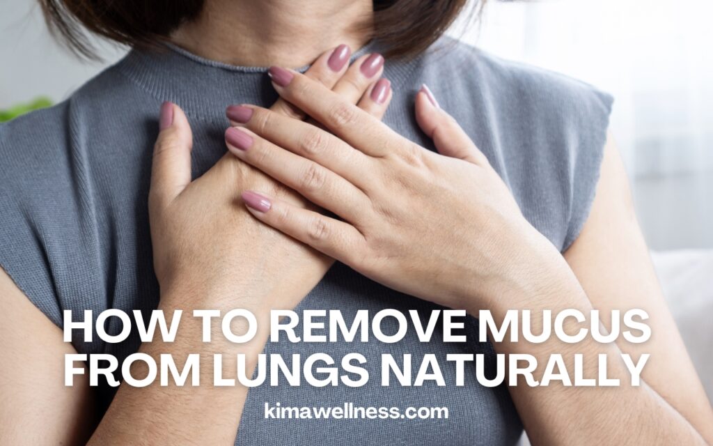 How to Remove Mucus Naturally and Support Long-Term Respiratory Wellness